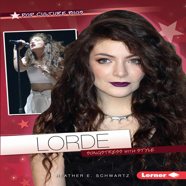 Lorde: Songstress with Style | Audiobook on Spotify