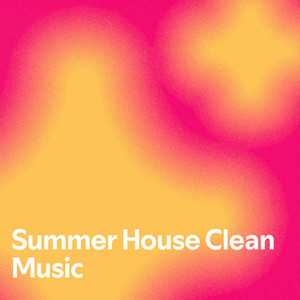 Summer House Clean Music - playlist by Niamh Murphy | Spotify