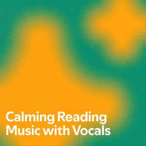Calming Reading Music with Vocals - playlist by Scott Fischer | Spotify