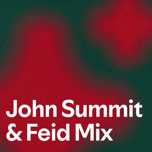 John Summit & Feid Mix - playlist by Angy | Spotify
