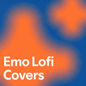 Emo Lofi Covers - playlist by Chris Perez | Spotify