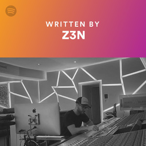 Written By Z3N - playlist by Spotify | Spotify