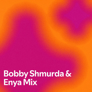Bobby Shmurda & Enya Mix - playlist by Paul Stanley | Spotify
