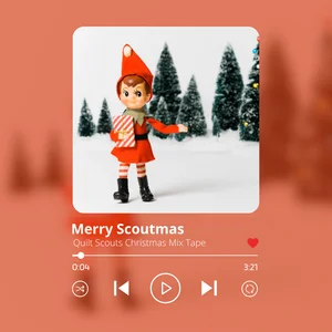 Merry Scoutmas - playlist by Quilt Scouts | Spotify