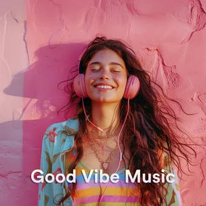 Good Vibe Music - playlist by High Vibe Records | Spotify