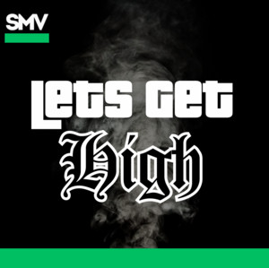 Let’s Get High (Weed Songs )🍃🔥😮‍💨 - playlist by Set My Vibes | Spotify