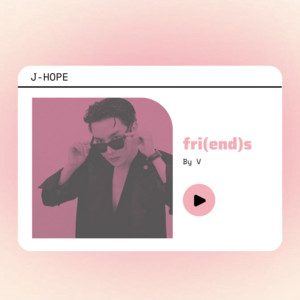 Friends + (j-hope) - playlist by G i u l a | Spotify