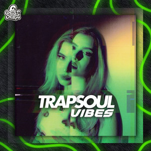 Trapsoul Originals by GhostChords - playlist by GhostChords Music | Spotify