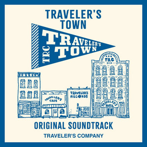 TRAVELER’S TOWN (Original Soundtrack) - playlist by TRAVELER'S COMPANY ...
