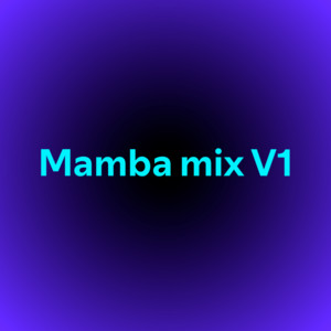 Mamba mix V1 - playlist by PattyWithaP | Spotify