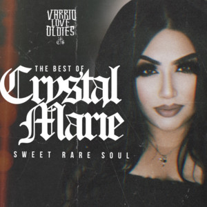 The Best of Crystal Marie - playlist by Varrio Love Oldies | Spotify