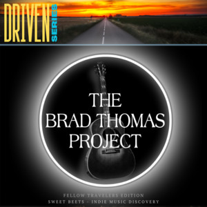 Brad Thomas Project & Fellow Travelers - playlist by Sweet Beets - IMD ...