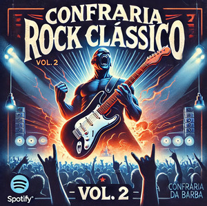 Confraria da Barba - Rock Clássico Vol. 2 - playlist by Confraria da ...