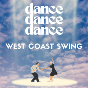 West Coast Swing 💃 - playlist by Alexia Lefebvre | Spotify