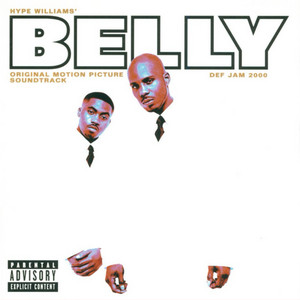 Belly (Soundtrack) - playlist by YK | Spotify