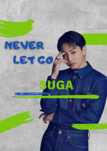NEVER LET GO, SUGA/AGUSTD - playlist by BTS ; LAS MANDARINAS | Spotify