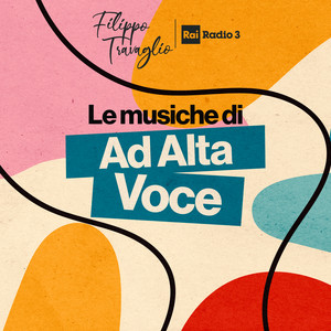 Le musiche di Ad Alta Voce - playlist by Rai Radio3 | Spotify