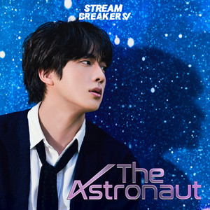 The Astronaut - 40 songs - playlist by Stream Breaker SV | Spotify