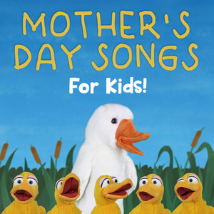 Mother's Day Songs for Kids - playlist by The New Fangles | Spotify
