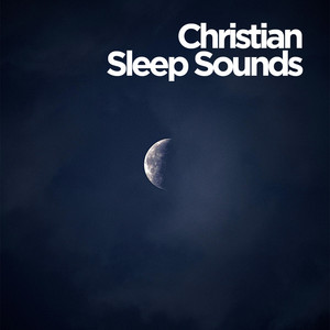 Sleep Music For Jesus | Christian Sleep Sounds - playlist by Isaac ...