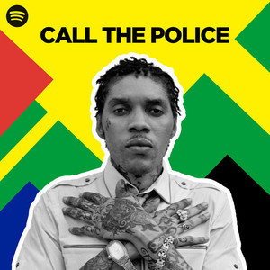 Call The Police - playlist by In Tha Muzic | Spotify