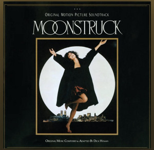 Moonstruck (Original Motion Picture Soundtrack) - playlist by ...