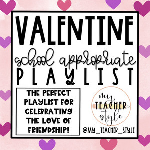 valentine's day classroom playlist - playlist by my_teacher_style | Spotify