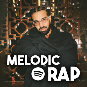 Melodic Rap - playlist by Press Play | Spotify