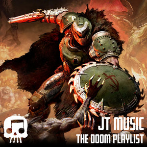 JT Music's DOOM Songs - playlist by JT Music | Spotify