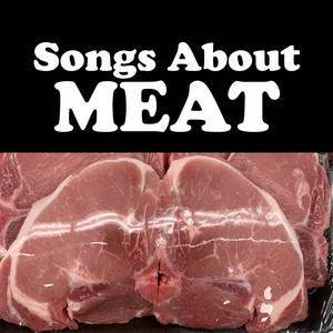 Songs About Meat - playlist by Kolby | Spotify