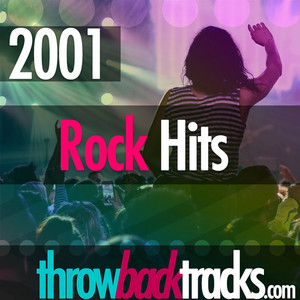 2001 Rock Hits - playlist by ThrowbackTracks | Spotify