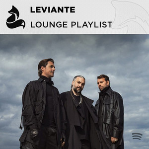 Leviante LOUNGE - playlist by Optimus | Spotify