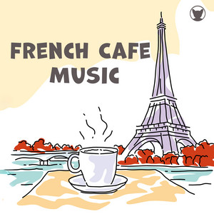 French Cafe Music - playlist by Relax Music Records | Spotify