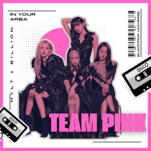 TEAM PINK - playlist by BLACKPINK UNIVERSE3 | Spotify