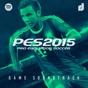 PES 2015 - Original Soundtrack - playlist by Renialison Diniz | Spotify