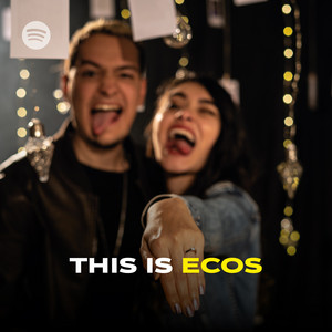 This Is Ecos - playlist by Ecos | Spotify