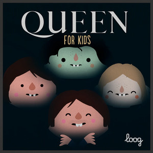 Queen for Kids - playlist by Loog Guitars | Spotify