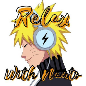 Relax with Naruto: Best of Relaxing and Beautiful Naruto Tracks ...