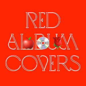 📕 RED ALBUM COVERS 🚩 - playlist by Michael Sallit | Spotify