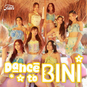 Dance to BINI 🌸 - playlist by Filtr Philippines | Spotify