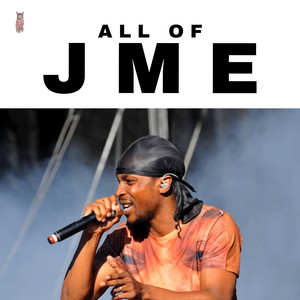 All Of Jme - playlist by Henry Jacobs | Spotify