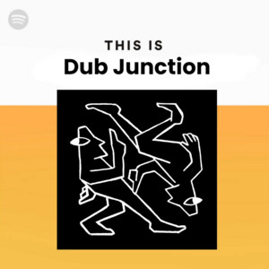 This is Dub Junction - playlist by Simma | Spotify