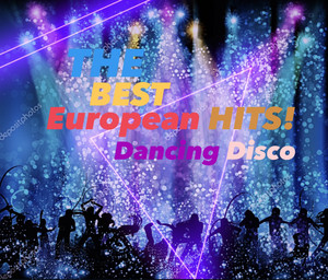 THE BEST EUROPEAN HITS! DANCING DISCO - playlist by Felipe_30 | Spotify