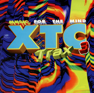 XTC Trax 3 (Music For The 🗣 Mind ) - playlist by Henkie G - The Power ...