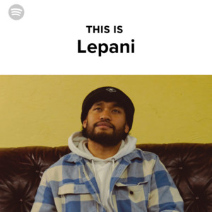 This is Lepani - playlist by Lepani | Spotify