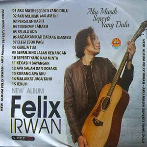 Felix Irwan Full Album - playlist by Spotify Id | Spotify