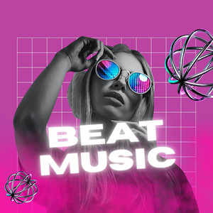 Beat Music - playlist by Music Is The Answer | Spotify