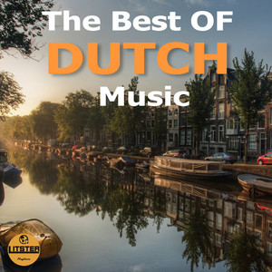 The Best Of DUTCH Music - playlist by Litster Playlists | Spotify