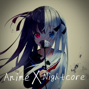 Anime X Nightcore - playlist by 𝙳𝚓 𝙲𝚕𝚊𝚛𝚊 | Spotify