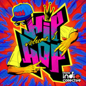 HipHop (Volume - 1) - Think Indie Collective Mixtape - playlist by ...
